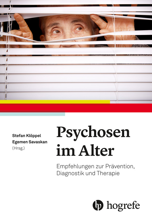 Psychosen im Alter - 2021 - Empfehlungen zur Prävention, Diagnostik und ...