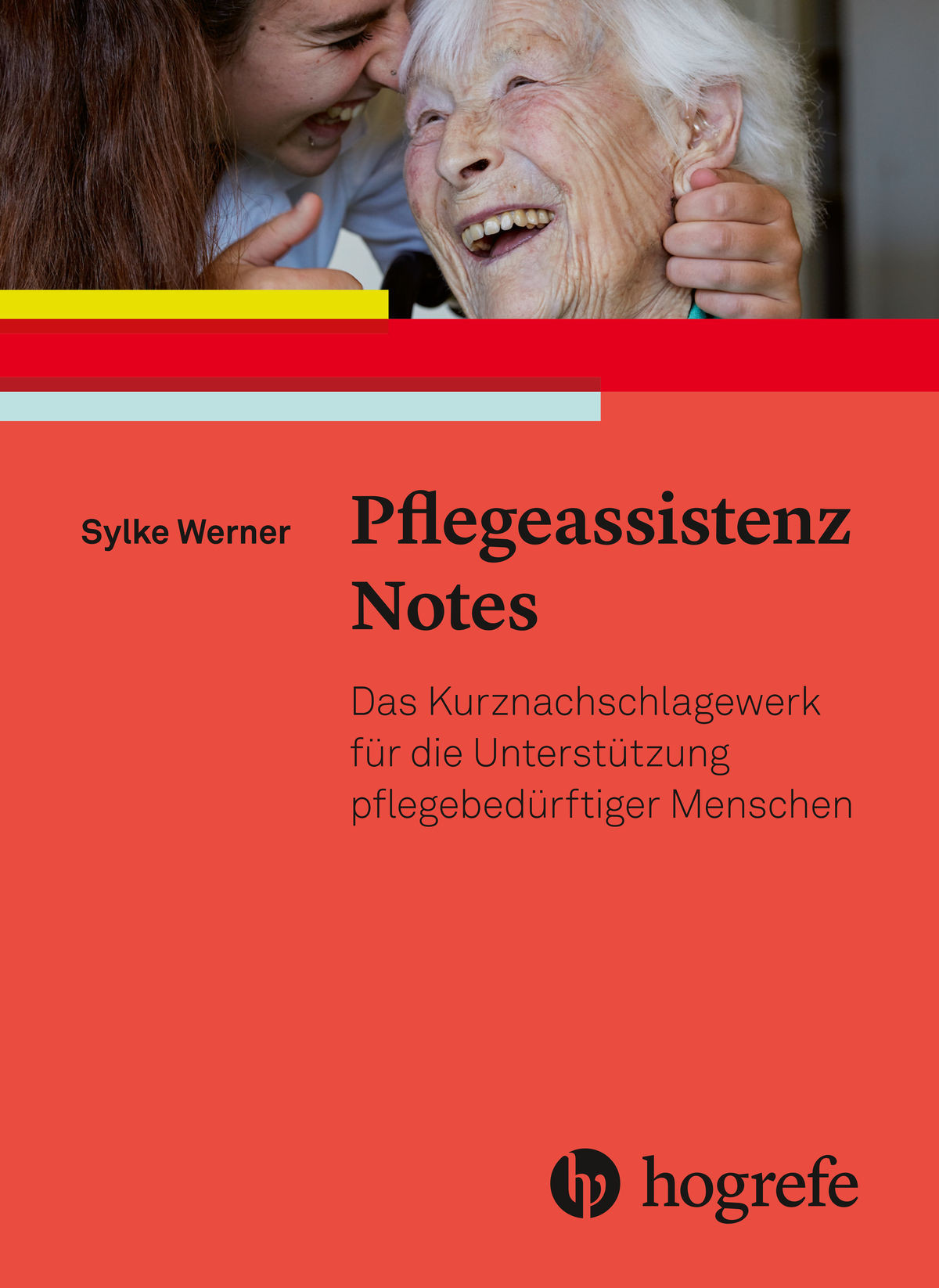Pflegeassistenz Notes - 2019 - Das Kurznachschlagewerk für die ...