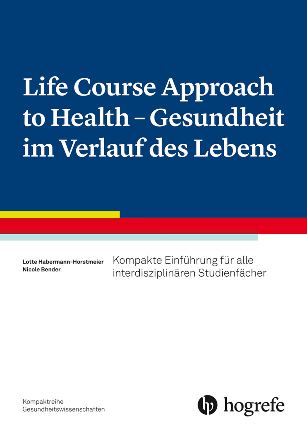 Life Course Approach to Health - Gesundheit im Verlauf des Lebens ...