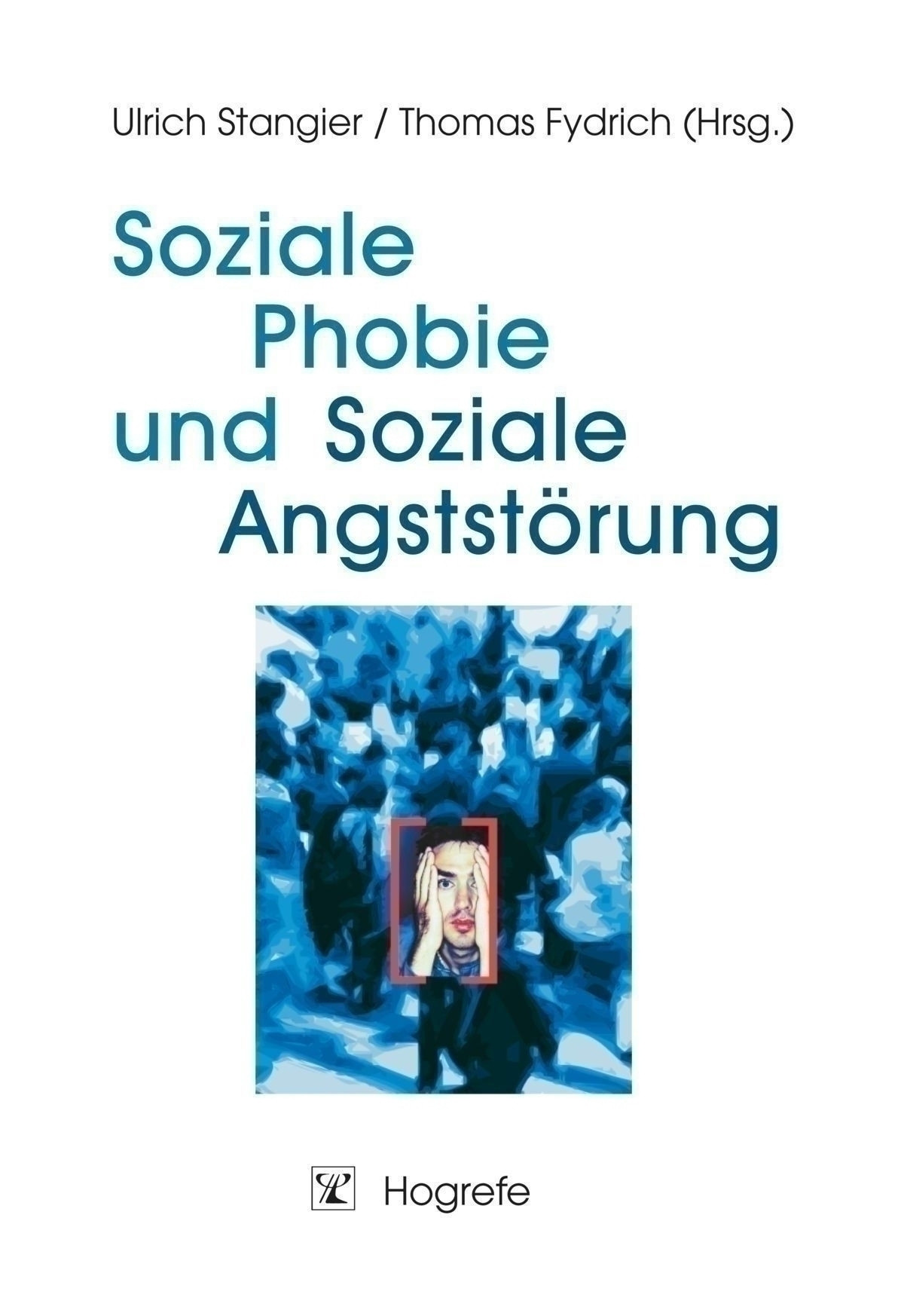 Soziale Phobie und Soziale Angststörung - 2002 - Psychologische ...