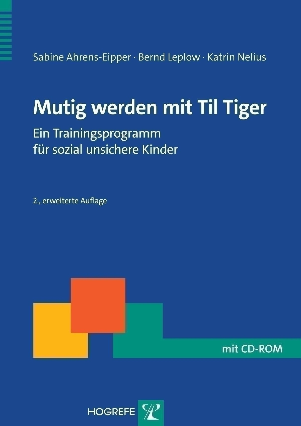 Mutig werden mit Til Tiger - 22/2010 - Ein Trainingsprogramm für sozial ...