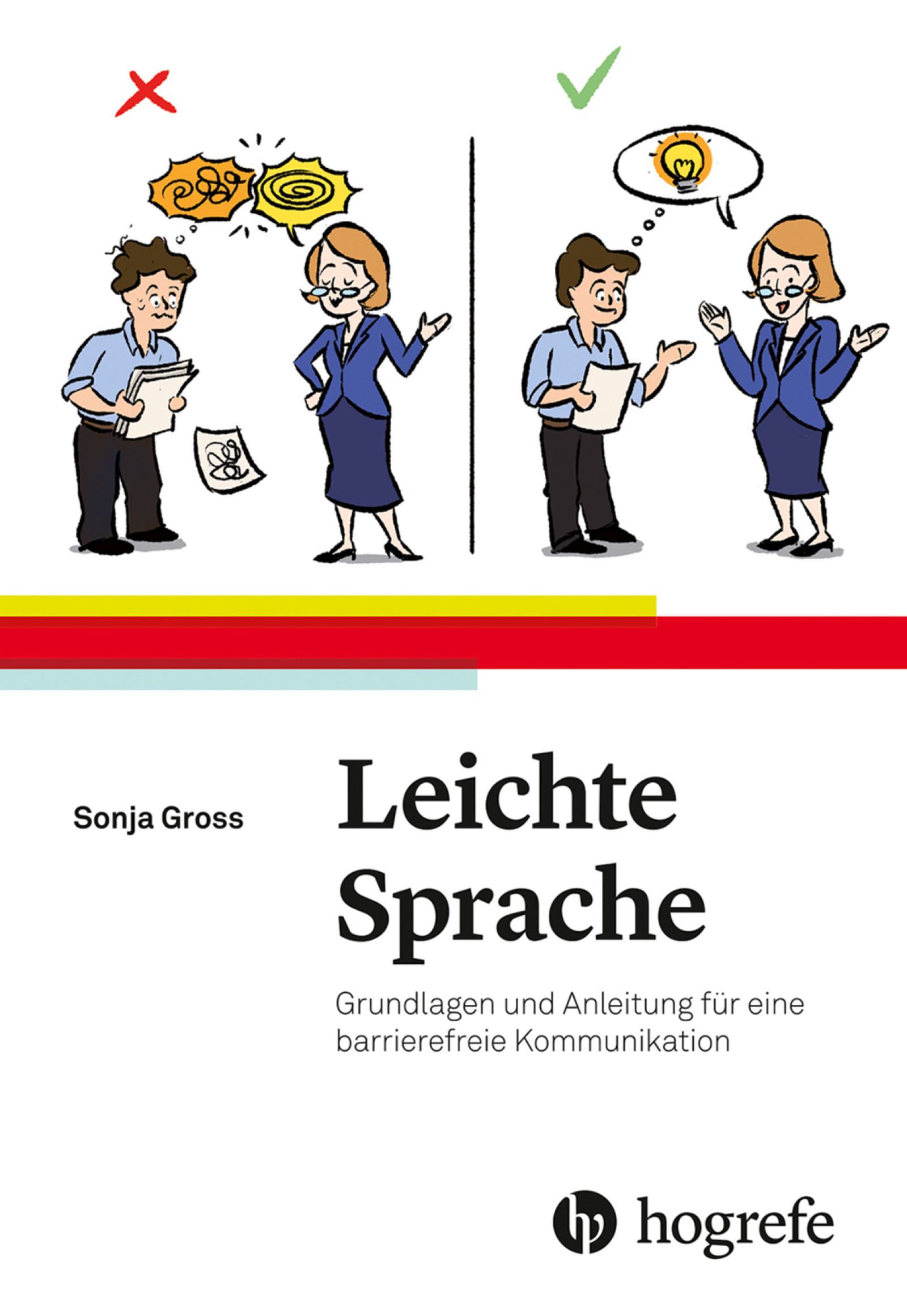 Leichte Sprache - 2023 - Grundlagen und Anleitung für eine barrierefreie Kommunikation | Hogrefe