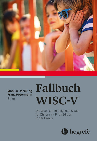 Fallbuch WISC-V - 2021 - Die Wechsler Intelligence Scale for Children ...