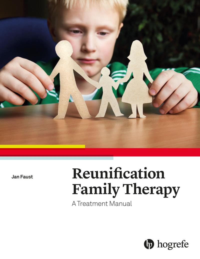Reunification Family Therapy - 2018 - A Treatment Manual | Hogrefe