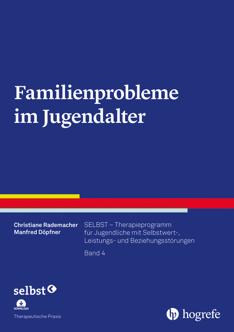 Familienprobleme im Jugendalter. - 107/2024 - SELBST - Therapieprogramm für Jugendliche mit ...