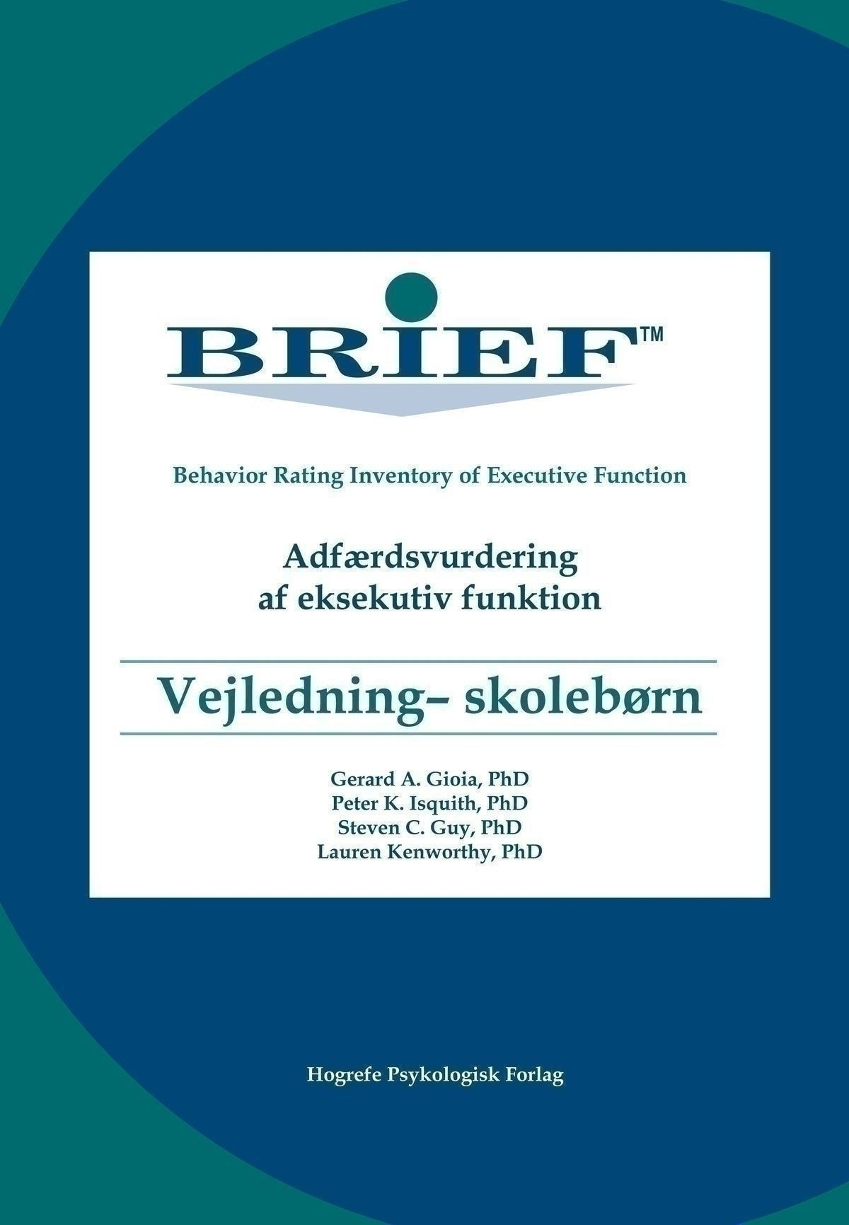 BRIEF - Behaviour Rating Inventory of Executive Function – Hogrefe ...
