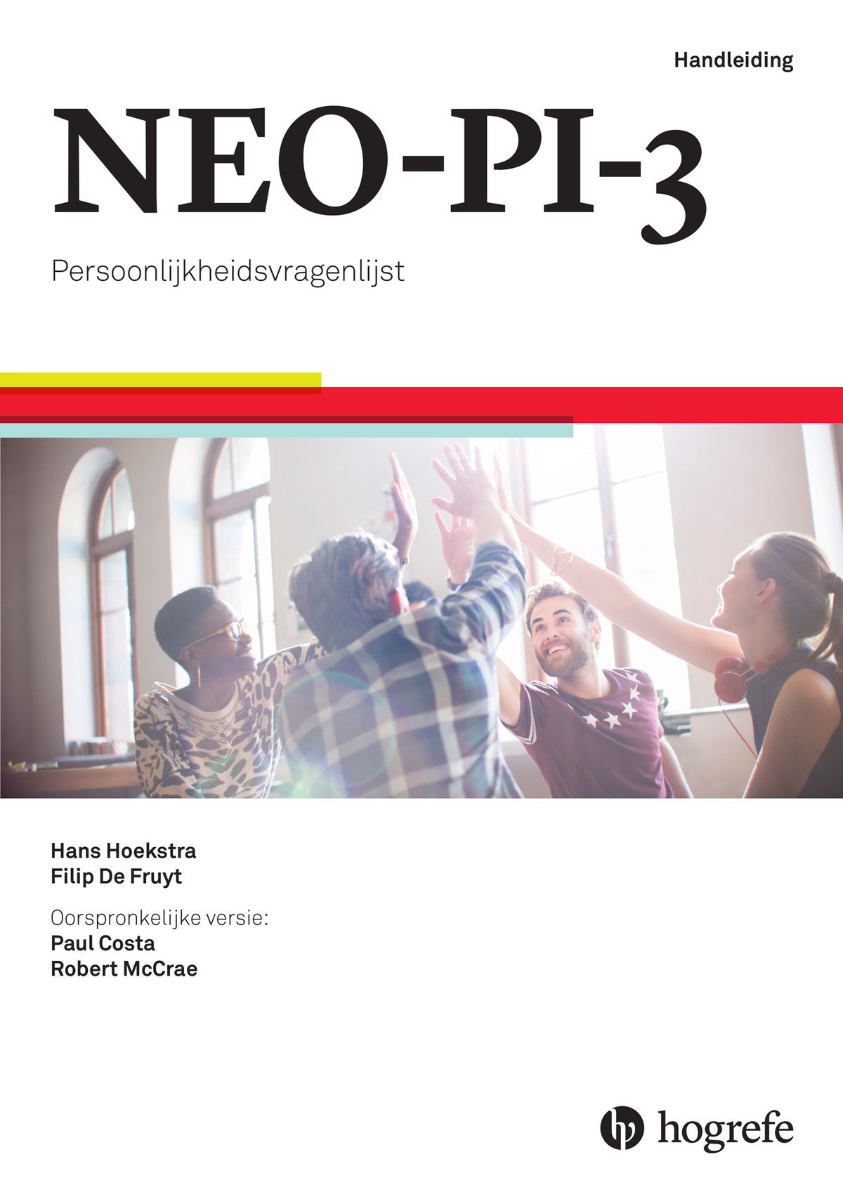 NEO-PI-3 en NEO-FFI-3 - NEO-PI-3 en NEO-FFI-3 Persoonlijkheidsvragenlijsten – Hogrefe ...