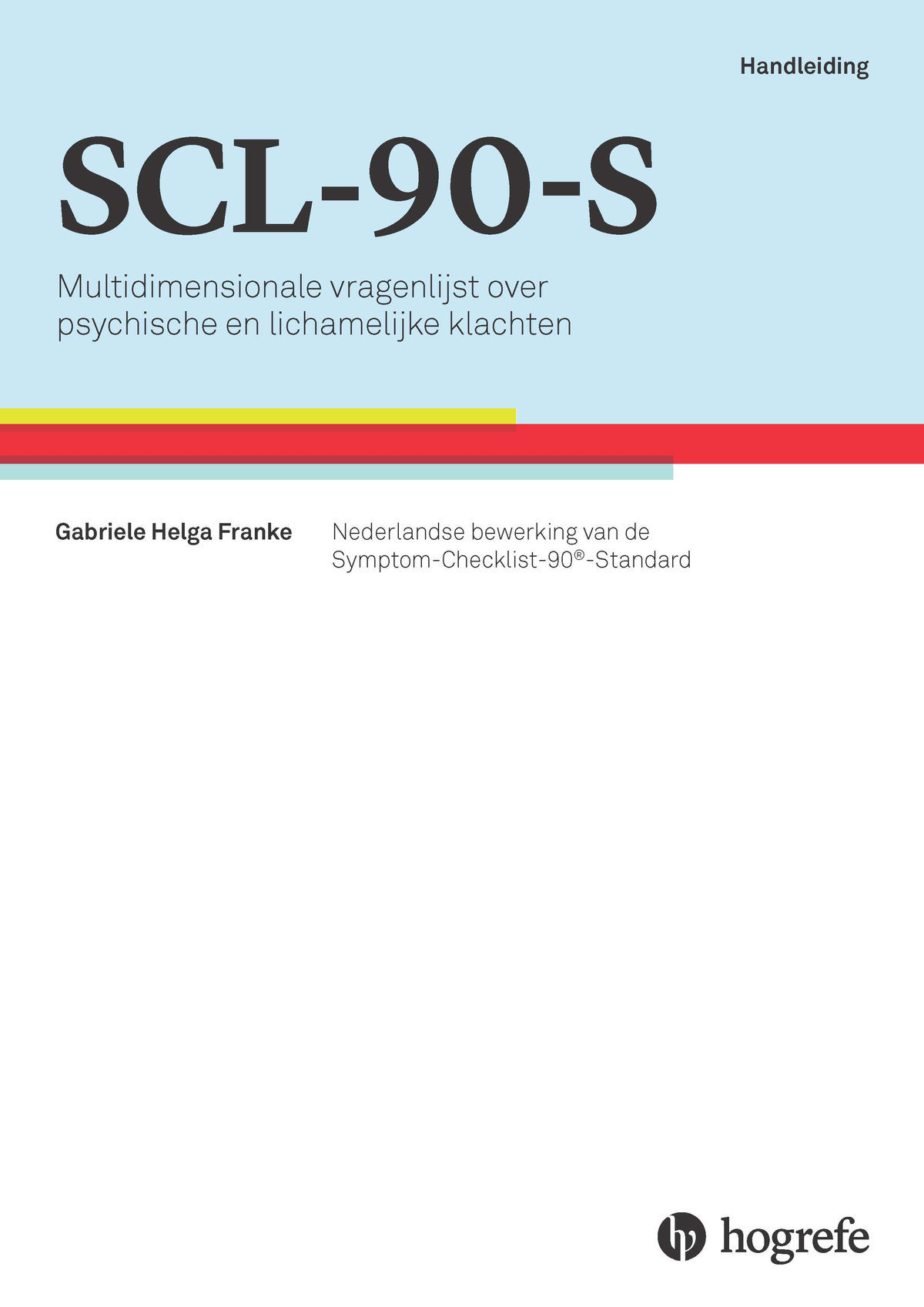 SCL-90-S - SCL-90-S Multidimensionale vragenlijst over psychische en ...