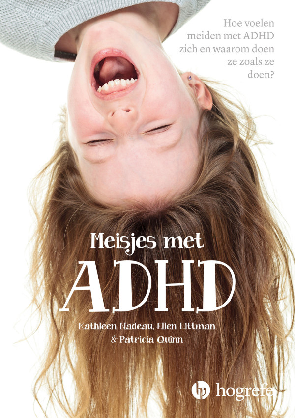 Meisjes met ADHD - 2017 - Hoe voelen meiden met ADHD zich en waarom ...