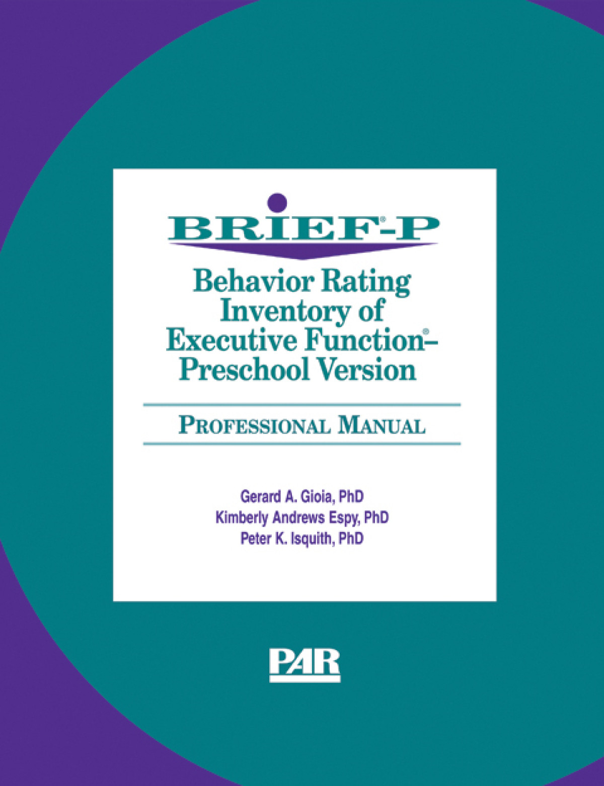 BRIEF-P - Behaviour Rating Inventory of Executive Function, Preschool ...