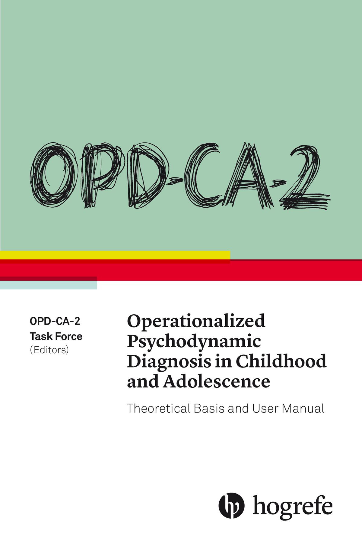 OPD-CA-2 Operationalized Psychodynamic Diagnosis in Childhood and ...