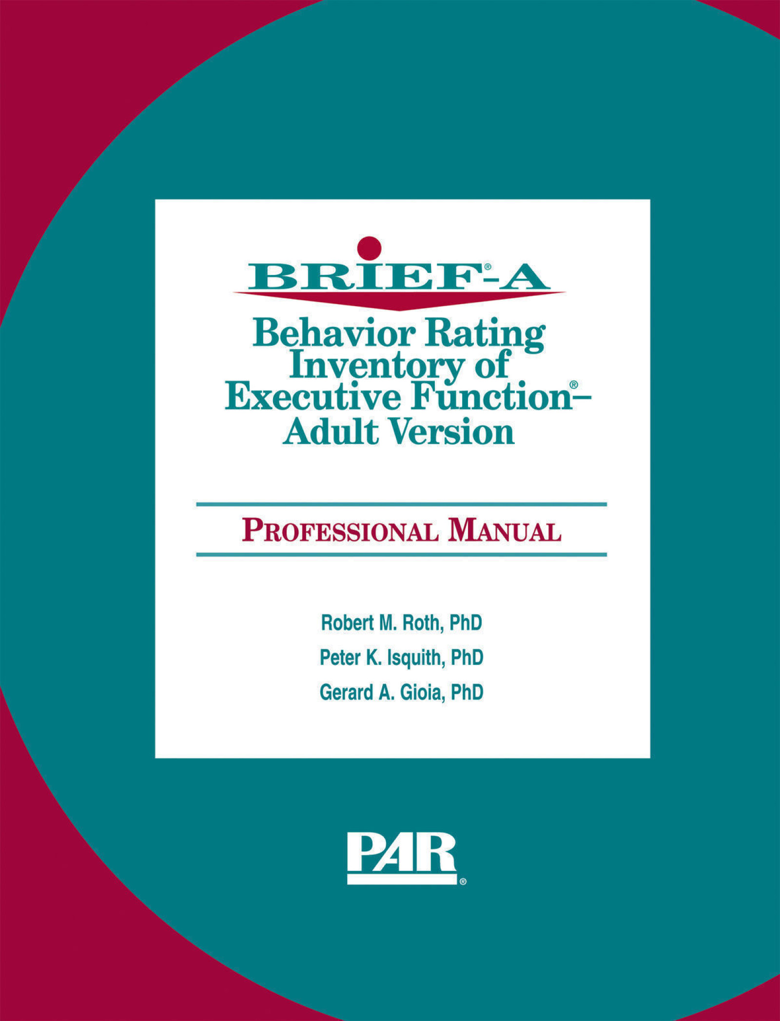 BRIEF-A - Behaviour Rating Inventory of Executive Function, Adult ...