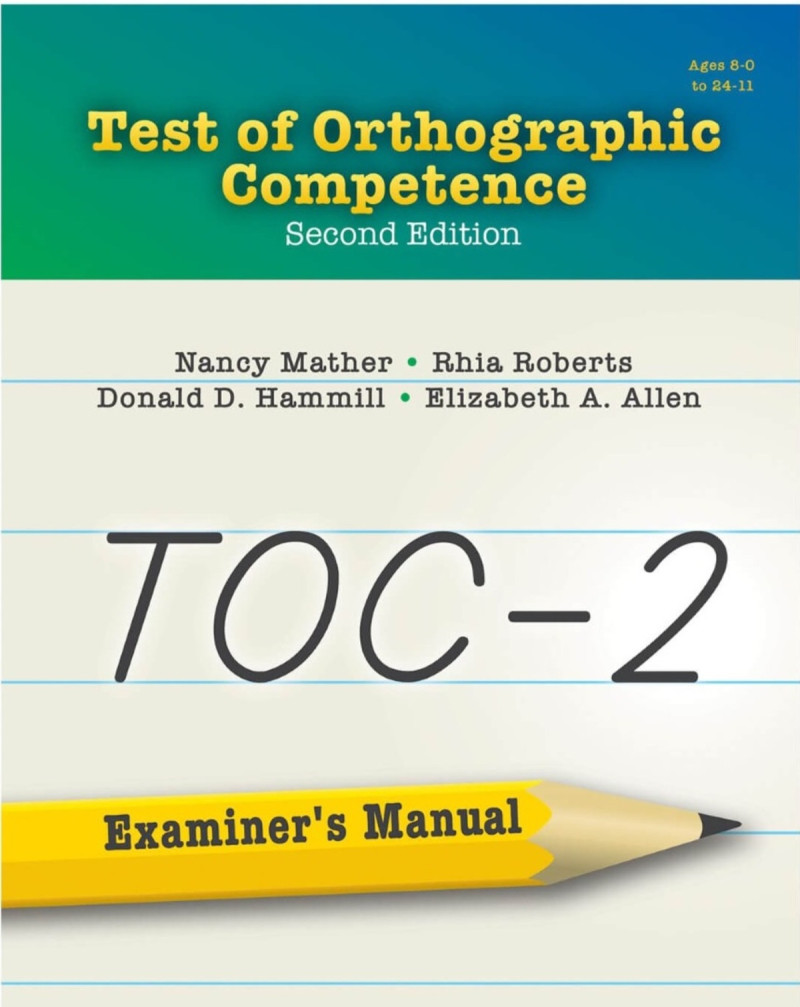 TOC-2 - Test of Orthographic Competence – Second Edition (TOC-2 ...