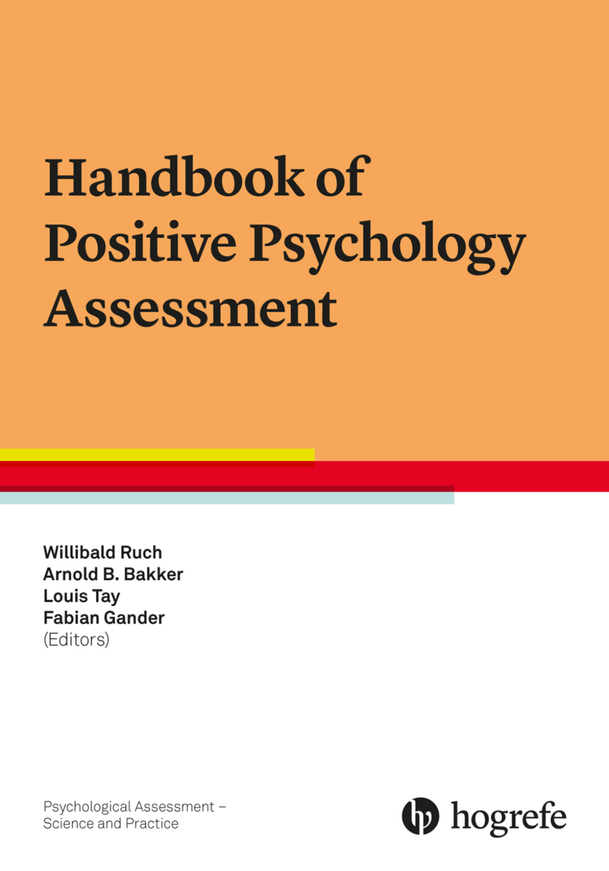 Handbook of Positive Psychology Assessment - 5/2023 – Hogrefe Publishing