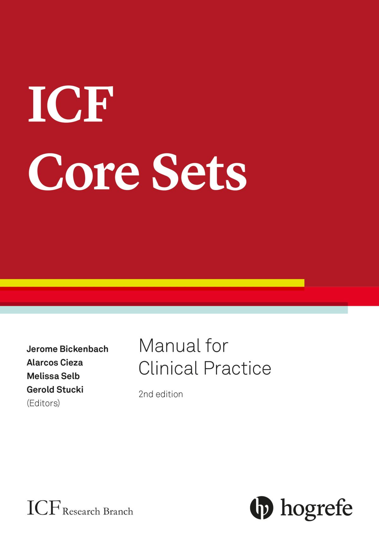 ICF Core Sets - 2021 - Manual for Clinical Practice – Hogrefe Publishing