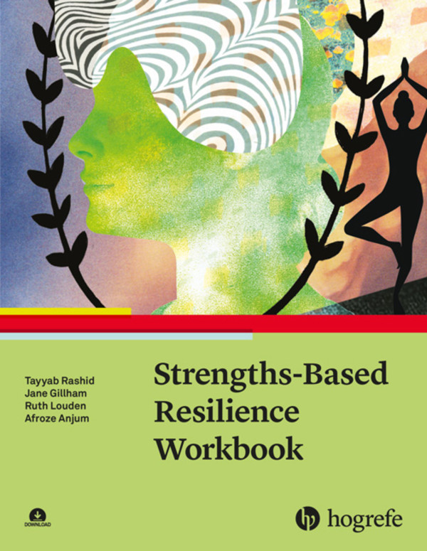 Strengths-Based Resilience Workbook - 2024 – Hogrefe Publishing